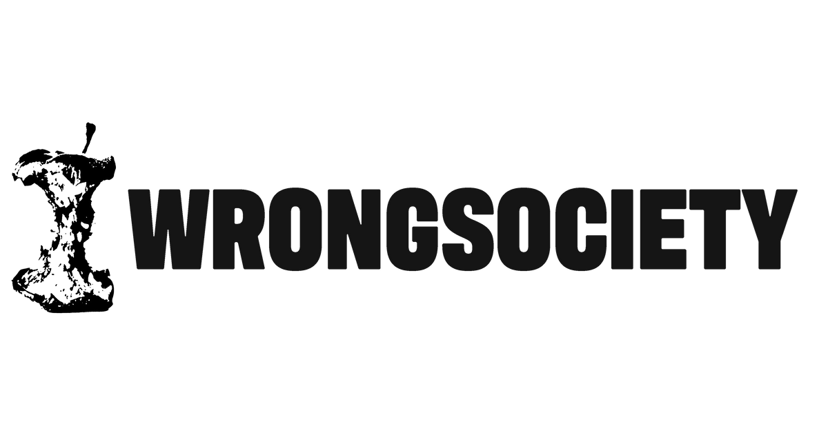 WRONGSOCIETY